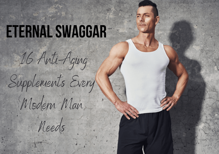 16 Best Anti Aging Supplements For Mens Vitality Vitality Vance